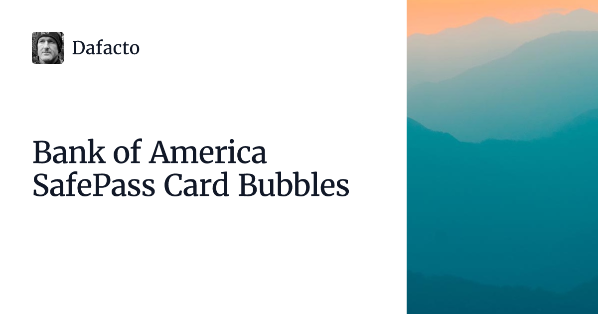Bank of America SafePass Card Bubbles — Dafacto