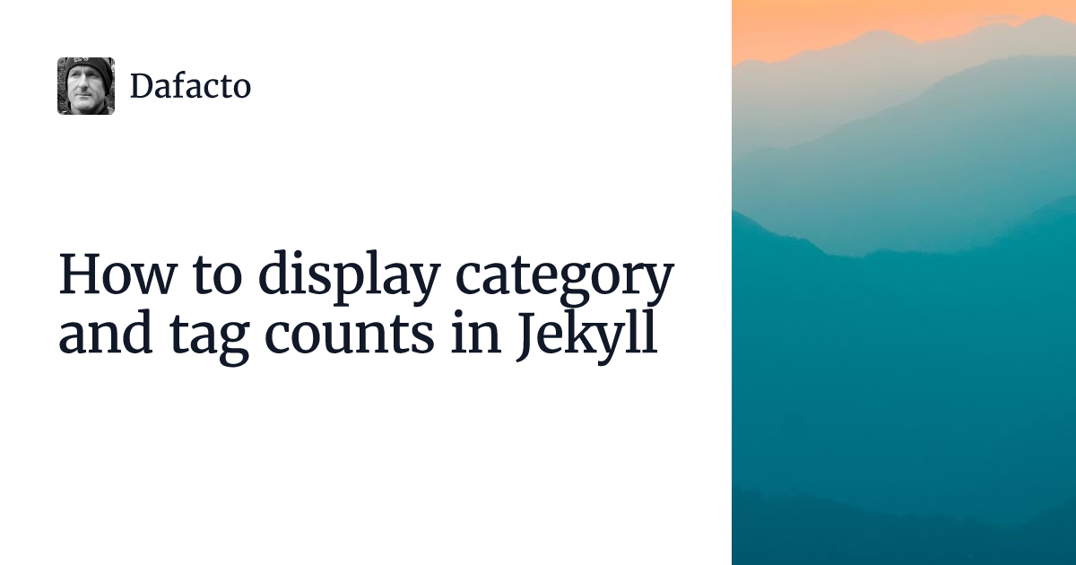 How to display category and tag counts in Jekyll — Dafacto